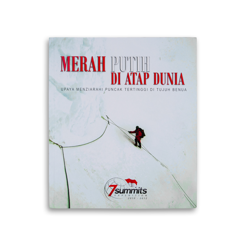 MERAH PUTIH Red AND WHITE BOOK ATAP WORLD-Expedition Seven summits ...