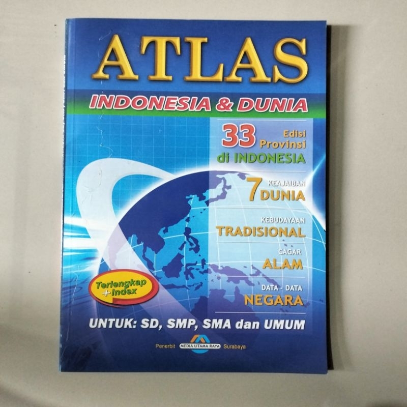 Original Map Book Of ATLAS INDONESIA And The World Of 33 Provinces For SD SMP SMA And General ...