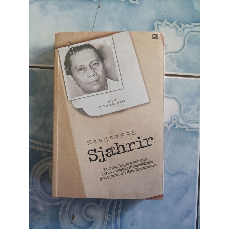 Rare Original Remembering a Sjahrir of a Statesman and the Forgotten ...