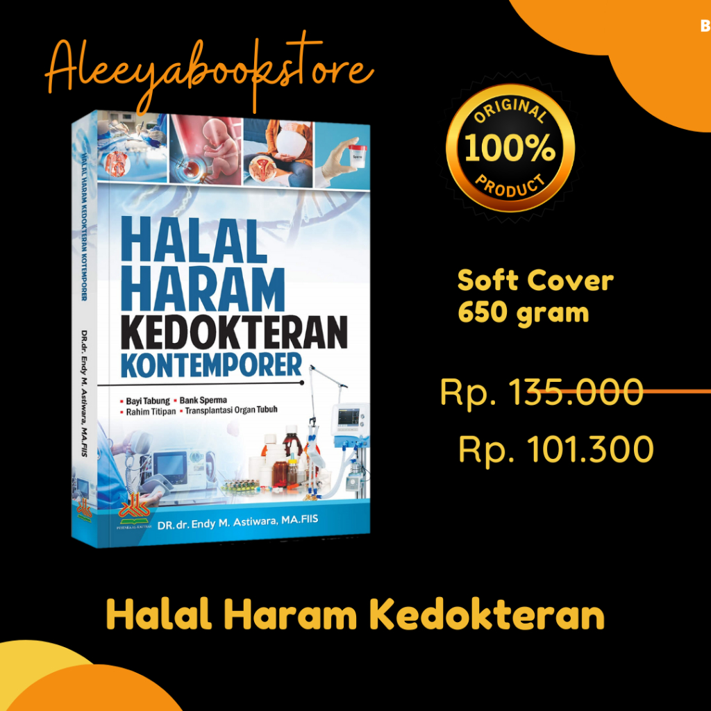 Halal Book HARAM Contemporary Medicine - dr. Endy M. Astiwara, MA ...
