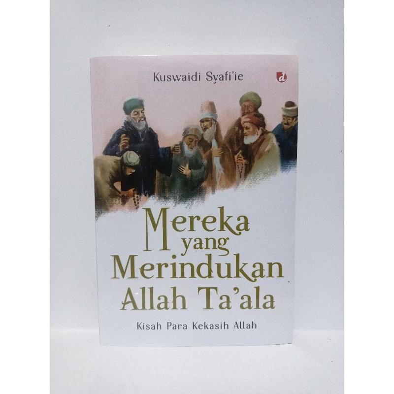 The Book Of Those Who Miss Allah Ta'ala: The Story Of Allah's Lovers ...