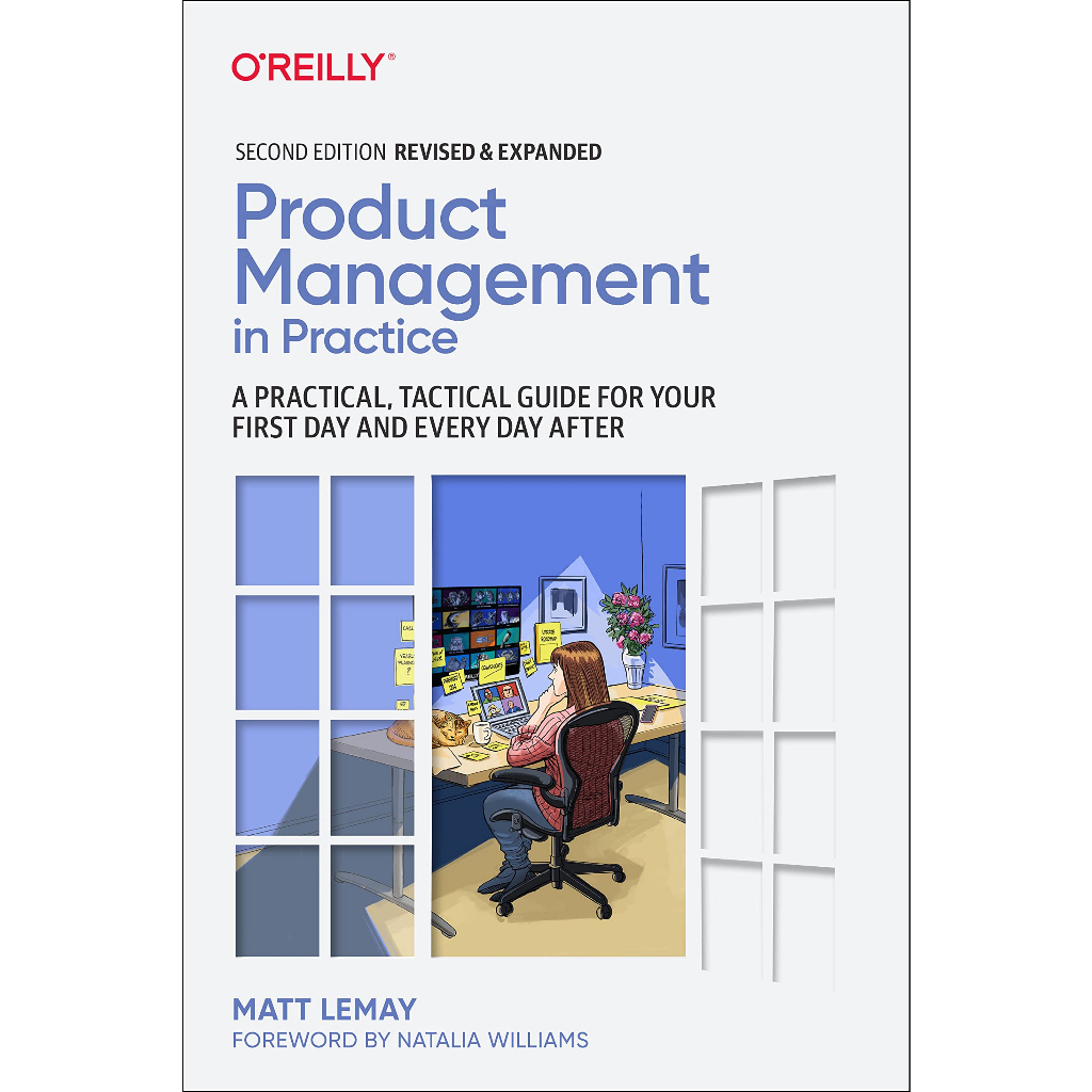 Product Management in Practice: A Practical, Tactical Guide for Your ...