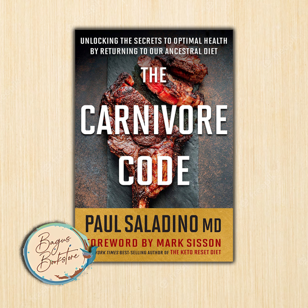 The Carnivore Code: Unlocking the Secrets to Optimal Health by ...