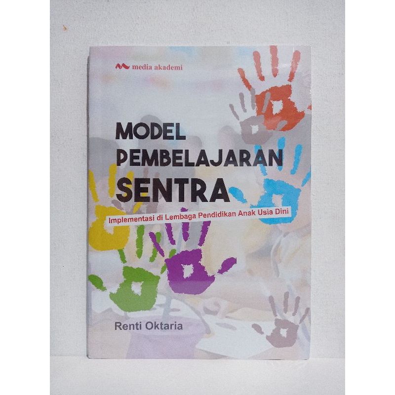 Center Learning Model Book: Implementation In Early Childhood Education ...