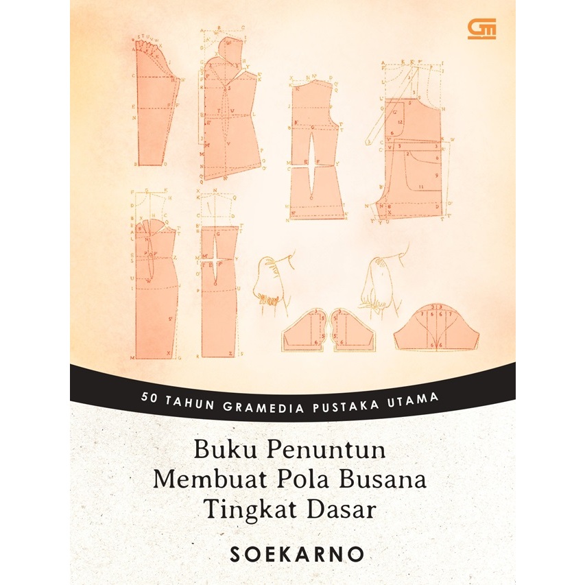Gramedia Medan - Guidebook for Making Basic Level Clothing Patterns (Special Cover Edition for ...