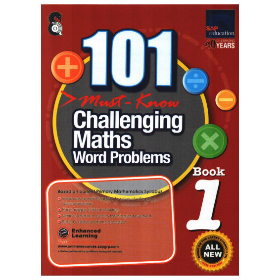 101 Must Know Challenging Maths Word Problems Primary 1 - 6 (Selection ...