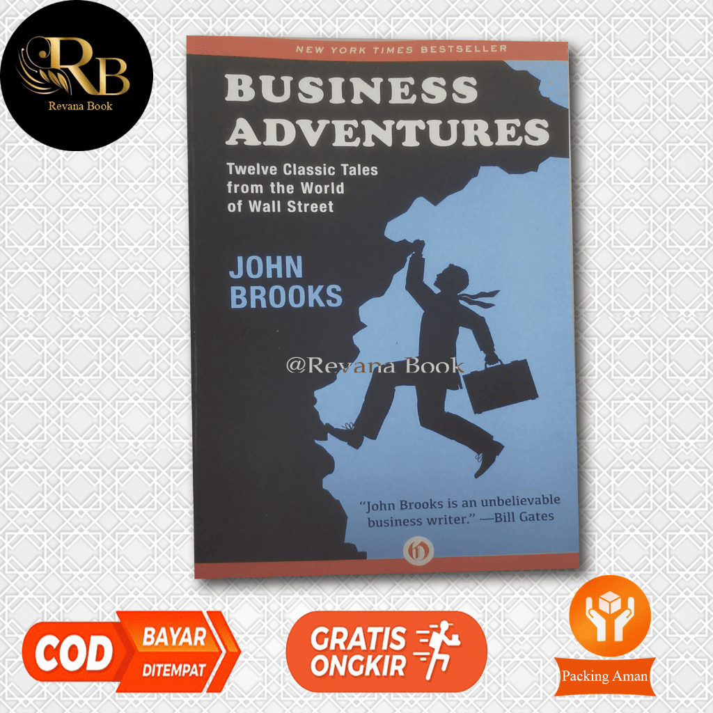 Business Adventures Twelve Classic Tales from the World of Wall Street ...