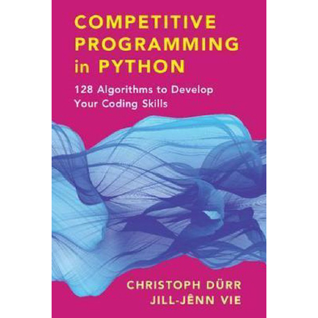 Competitive Programming in Python 128 Algorithms to Develop your Coding ...
