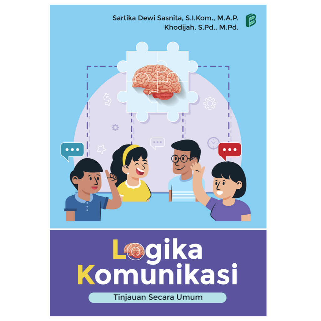 Communication Logic: General Overview ̶ Sartika Dewi Sasnita, SIKom ...