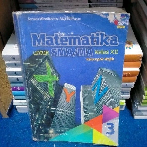 XYZ Mathematics Book Class 12 SMA/MA Curriculum 2013 Revised | Shopee ...