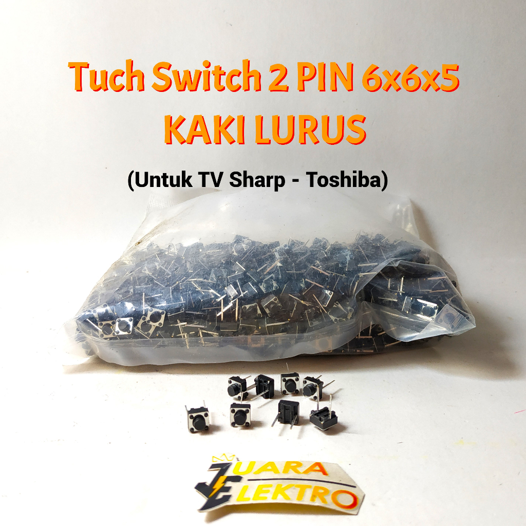 (10 Pcs) Tuch Switch 2 PIN 6x6x5 Straight Legs (For Toshiba - Sharp TV ...