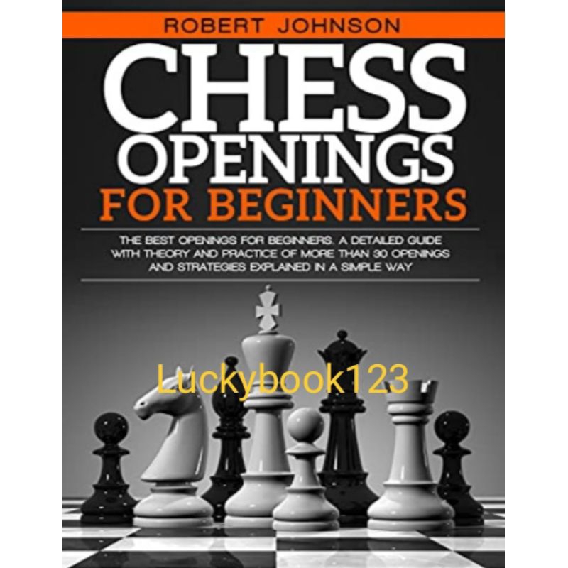 Chess Openings For Beginners Book by Robert Johnson | Shopee Malaysia