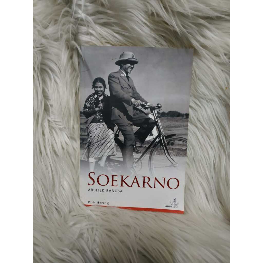 Original SOEKARNO: ARCHITECT THE NATION - BOB HERING KOMPAS | Shopee ...