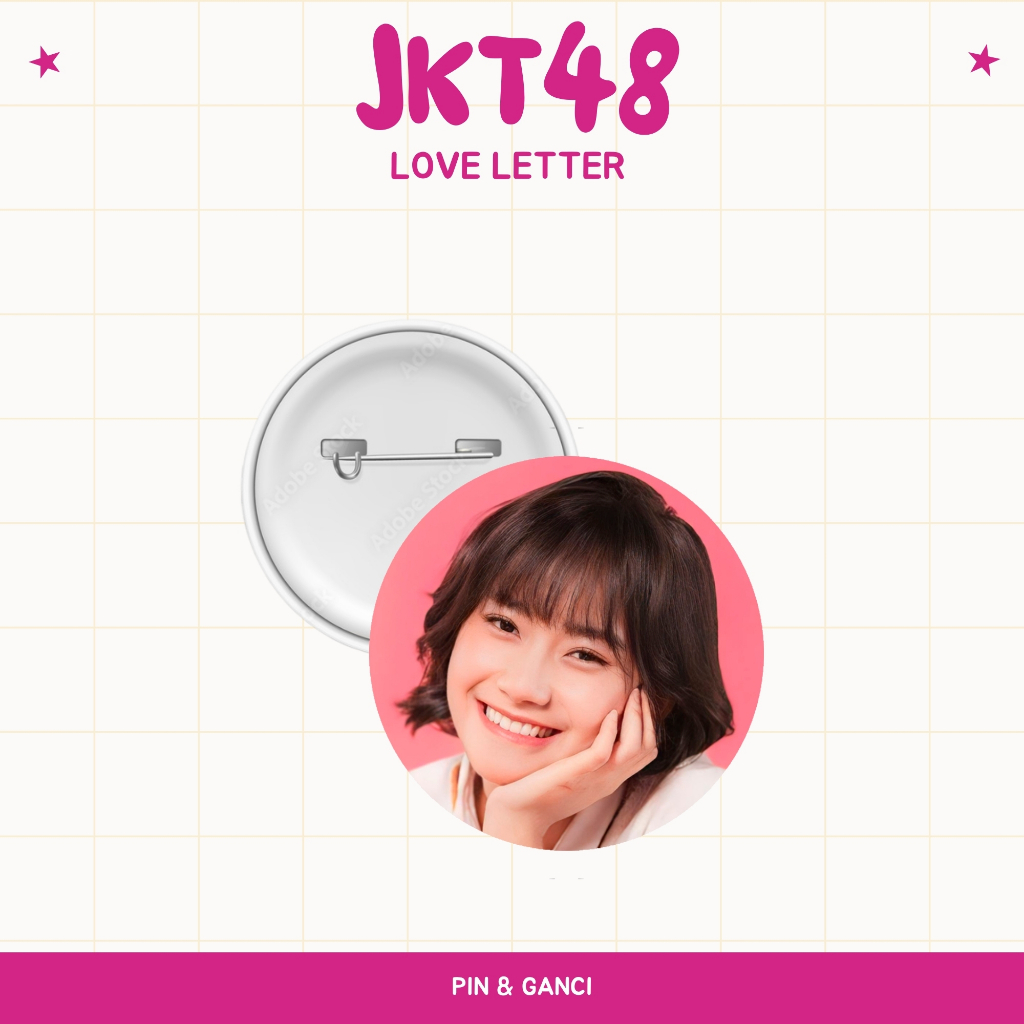 Jkt48 LOVE LETTER PIN SIZE 58 MM (PRICE 1 PCS + GLOSSY LAMINATION) KPOP ...