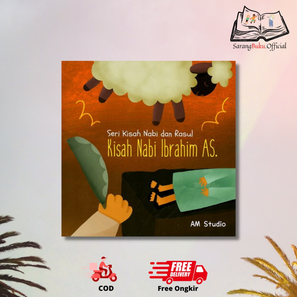 NABI Book Of The Story Of The Prophet & Apostle Of Prophet IBRAHIM ...