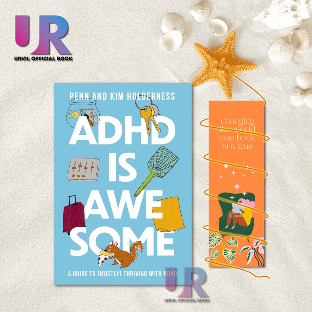 Adhd is Awesome: A Guide To (Mostly) Thriving With ADHD By Penn ...
