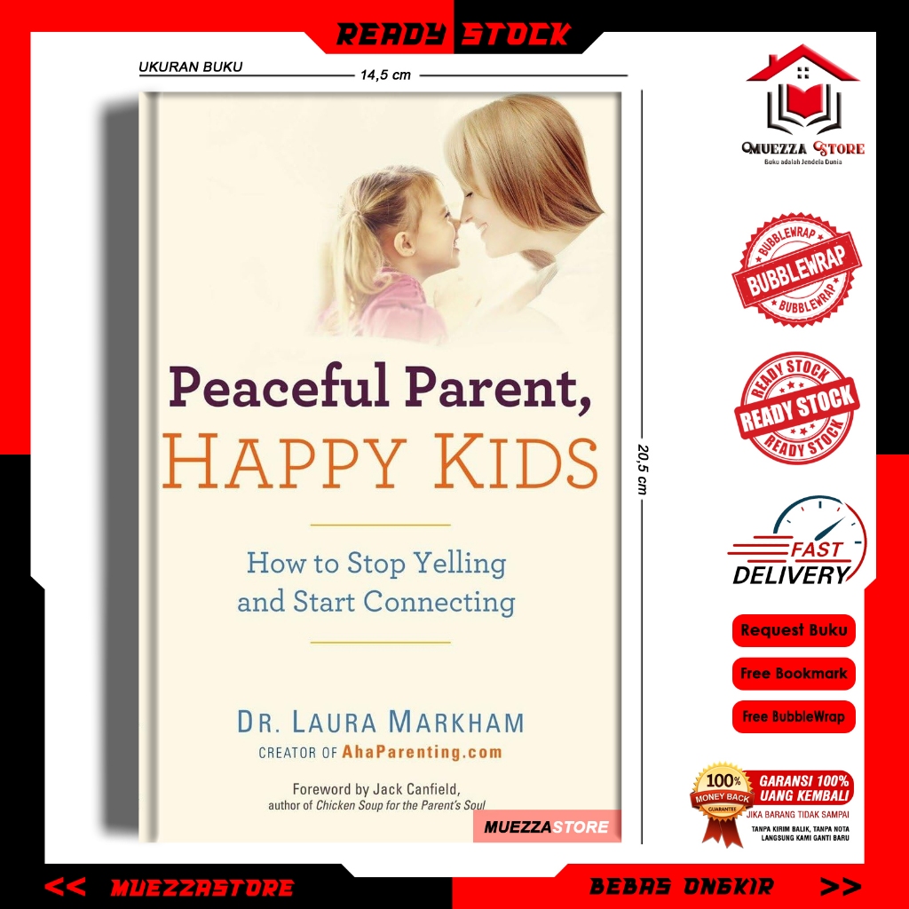 Peace Parent, Happy Kids - Laura Markham (English/Indonesia) | Shopee ...
