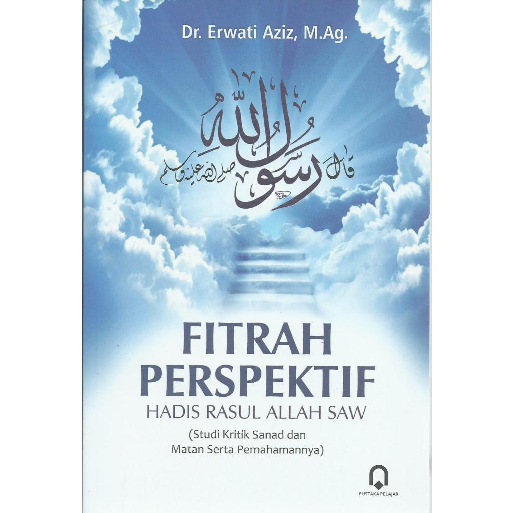 Fitrah Hadith Perspective of Prophet Allah SAW - Erwati Aziz - PP ...