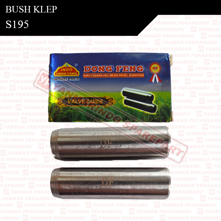 MESIN S195 S1100 Bush Valve Guide Bottle Valve dongfeng 13PK 16PK DF NP ...