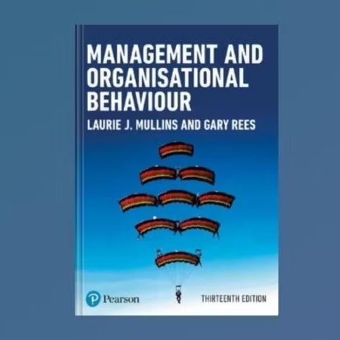 Management and Organizational Behaviour, 13e by Laurie Mullins, Gary ...