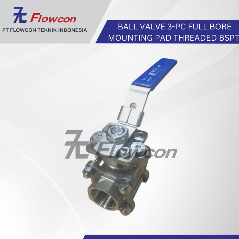 BALL VALVE 3-PC FULL BORE MOUNTING PAD THREED BSPT 3/4" - 2-1/2" FLOWCON | Shopee Malaysia