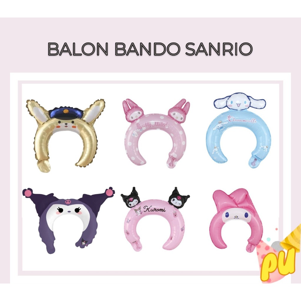 My MELODY SANRIO Bando Balloon/KUROMI CINNAMAROLL POMPOMPURIN Foil ...