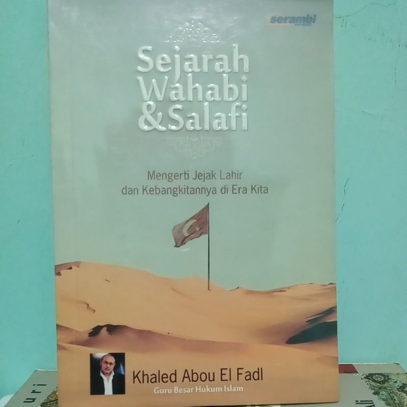 The History of Wahhabism and Salafi Understand the Footsteps of Birth ...