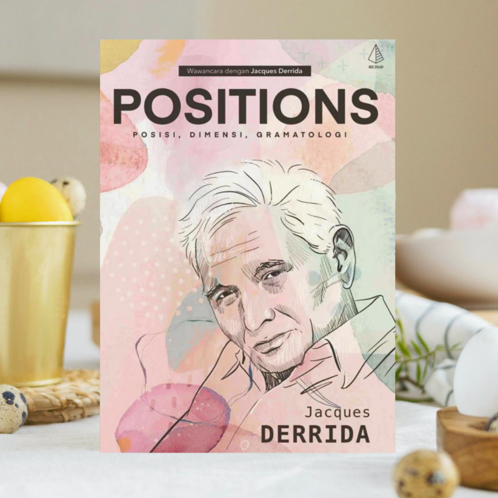 Positions Book: Position, Dimensions, Gramatology - Jacques Derrida ...