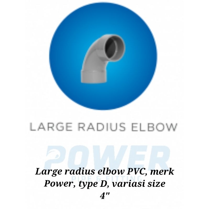 Larger radius elbow PVC, type D, Power Brand, SNI Standard, size 4 Inch ...