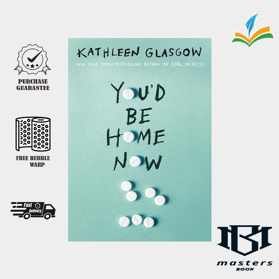 You'd Be Home Now - Kathleen Glasgow (English) | Shopee Malaysia