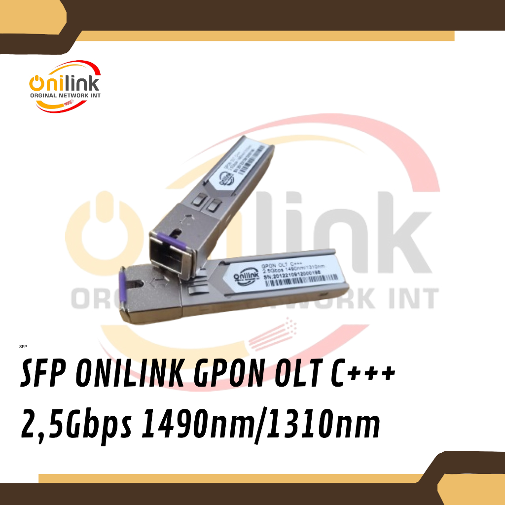 SFP OLT GPON ONILINK C+++ 2,5gbps 1490nm-1310nm NEW | Shopee Malaysia