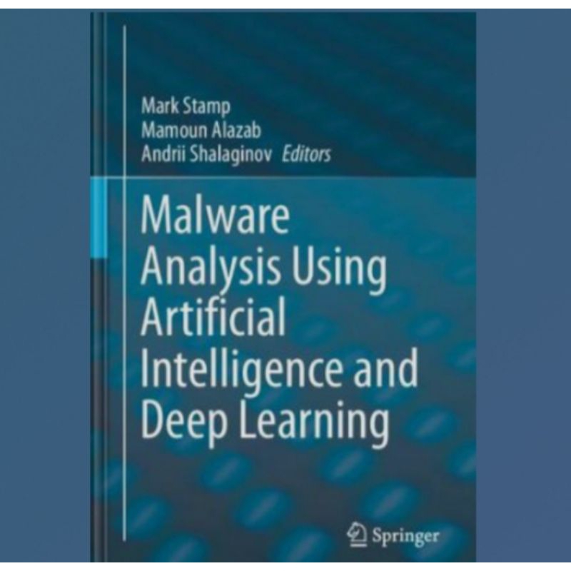Malware Analysis Using Artificial Intelligence and Deep Learning Book ...