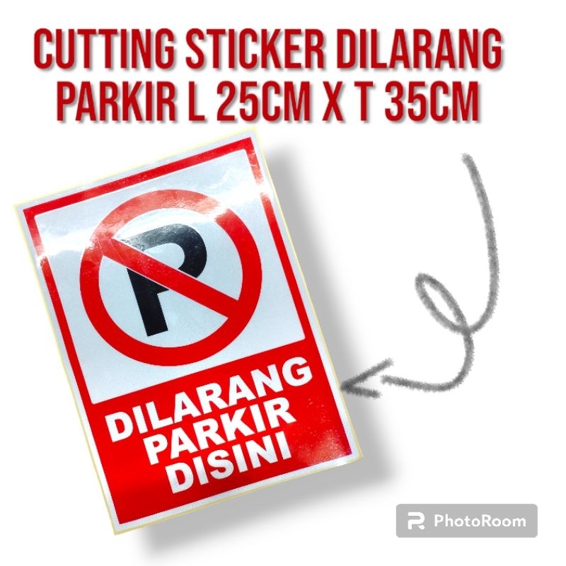 Cutting STICKER SIGN STICKER NO PARKING | Shopee Malaysia