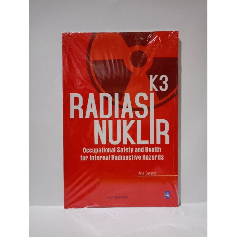 Nuclear Radiation K3 Book (Occupational Safety and Health for Internal ...