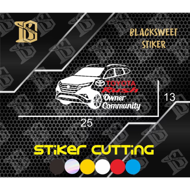 Toyota RUSH OWNER COMUNITY CUTTING STICKER | Stickers | Rush CAR ...