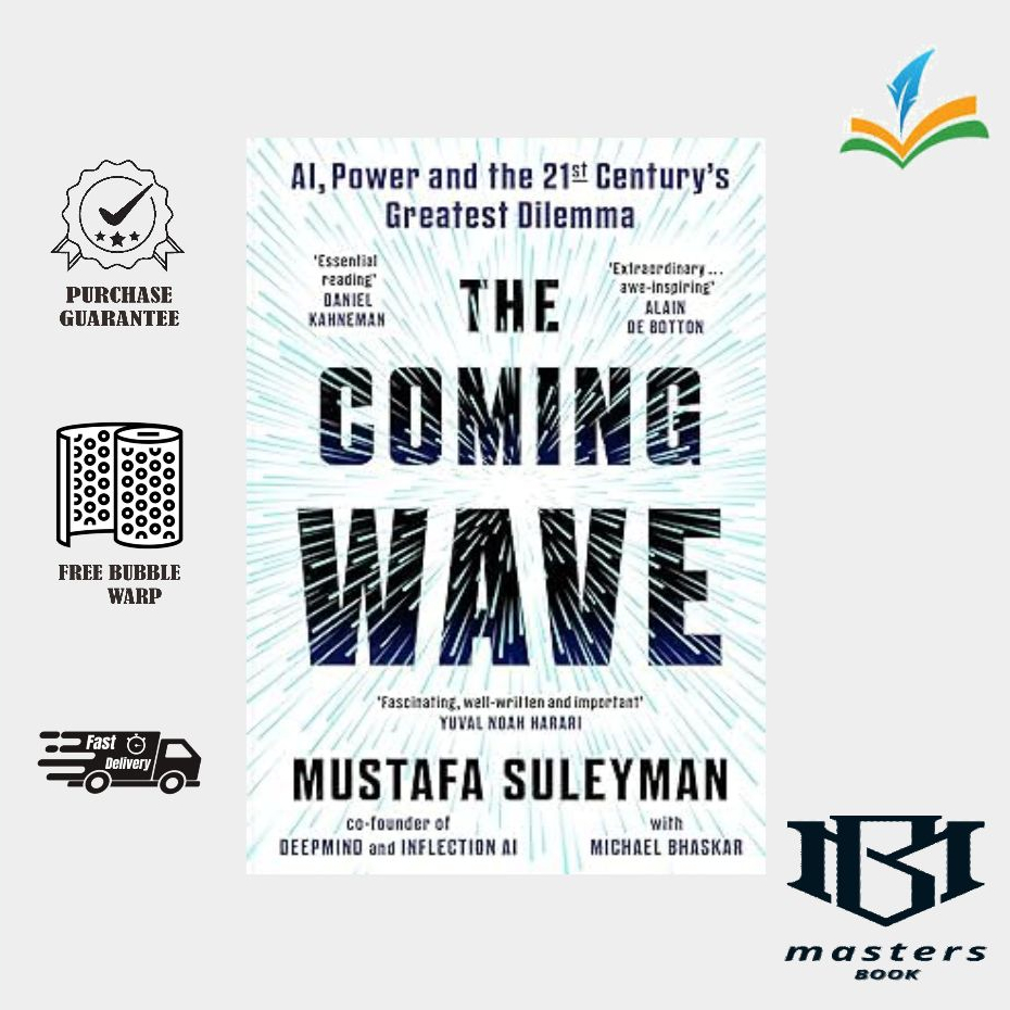 The Coming Wave: Technology, Power, and the Twenty - Mustafa Suleyman ...