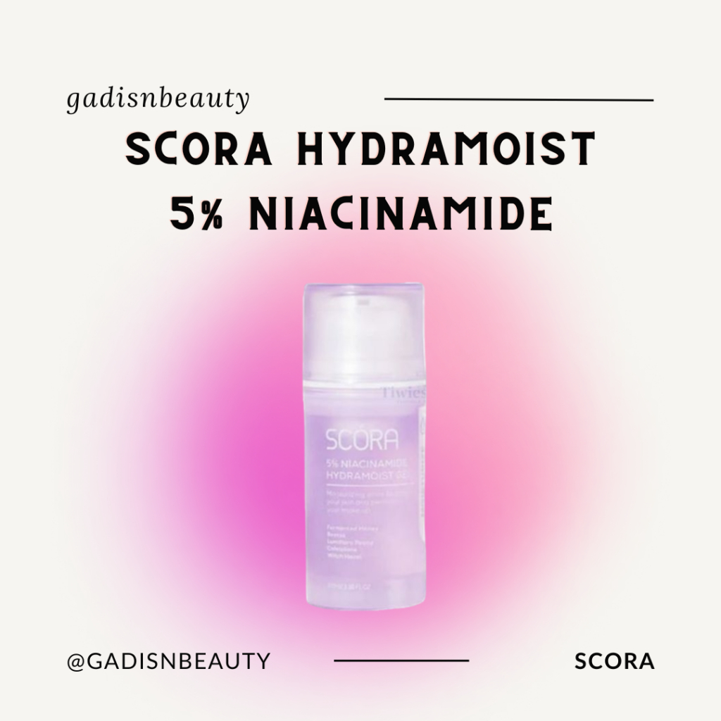 Scora Moisturizer 5% Niacinamide Hydramoist Gel 100ml - Moisturizer And ...