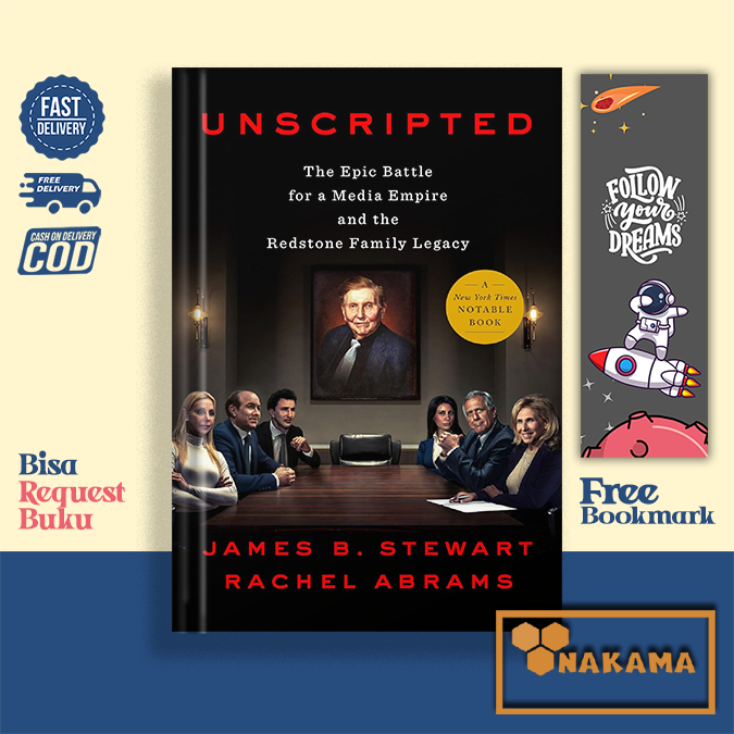 Unscripted: the Epic Battle for a Media Empire and the Redstone Family Legacy y James B Stewart ...