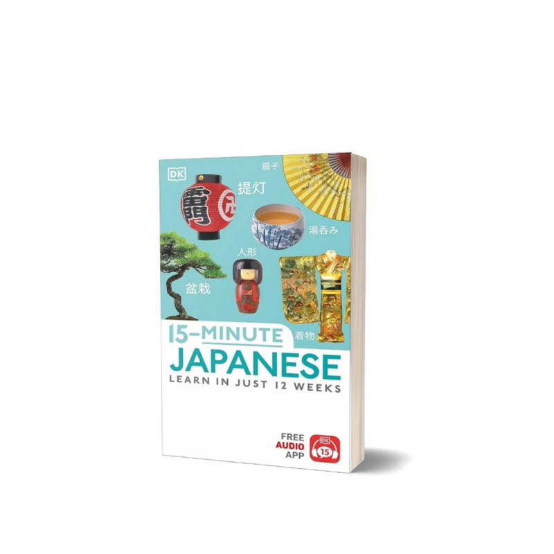 Japanese Study Book: 15 - Minute Japanese Learn In Just 12 Weeks by DK ...