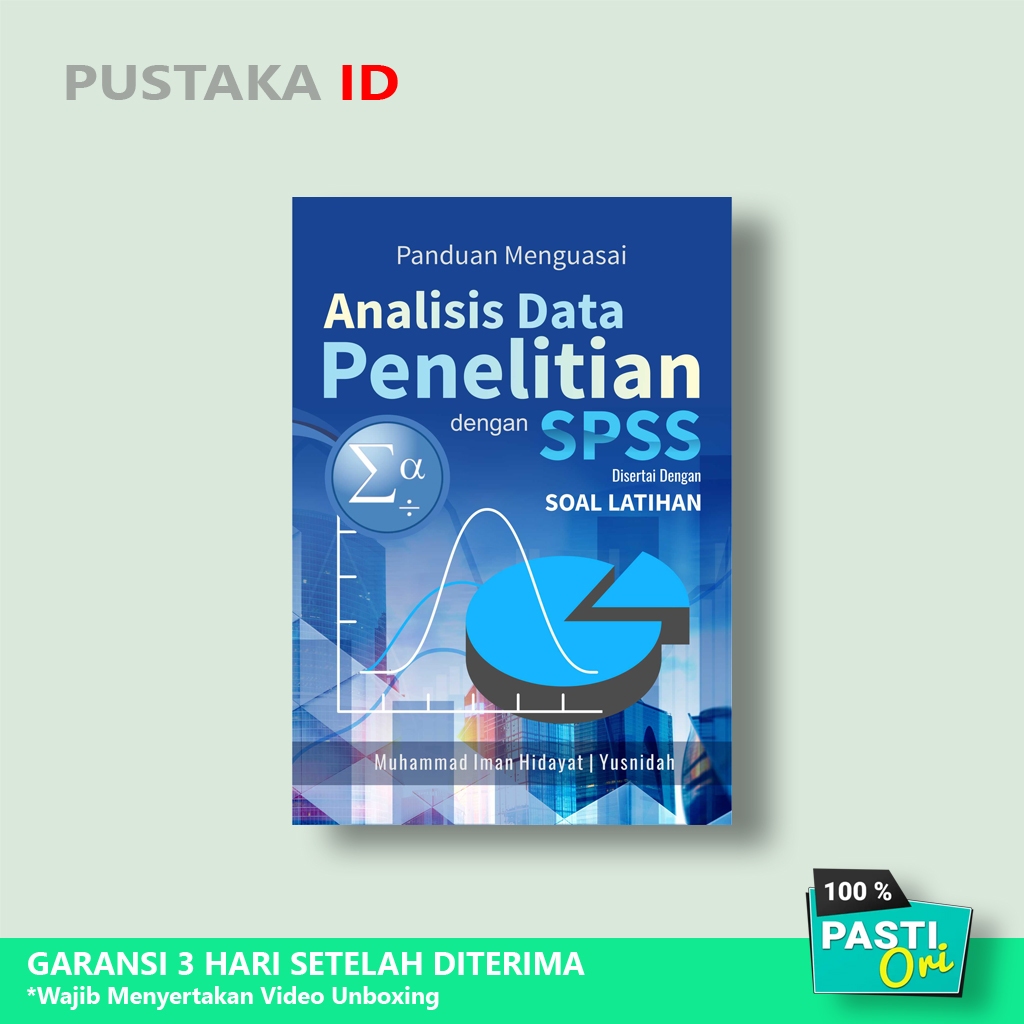 Guidebook for Mastering Research Data Analysis Using SPSS (Accompanied by Practice Questions ...