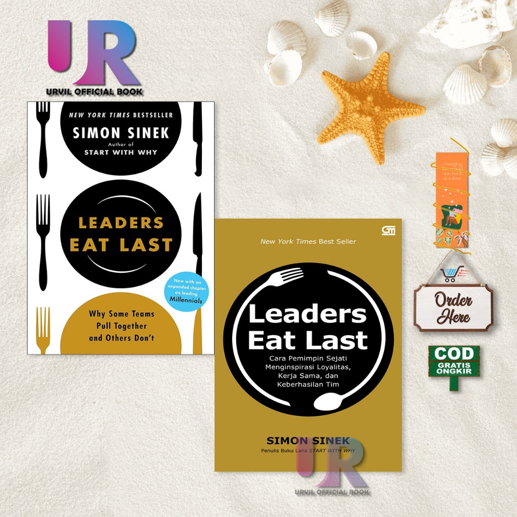 Leader Eat Last, The Way Of A True Leader Inspires Team Loyalty By ...