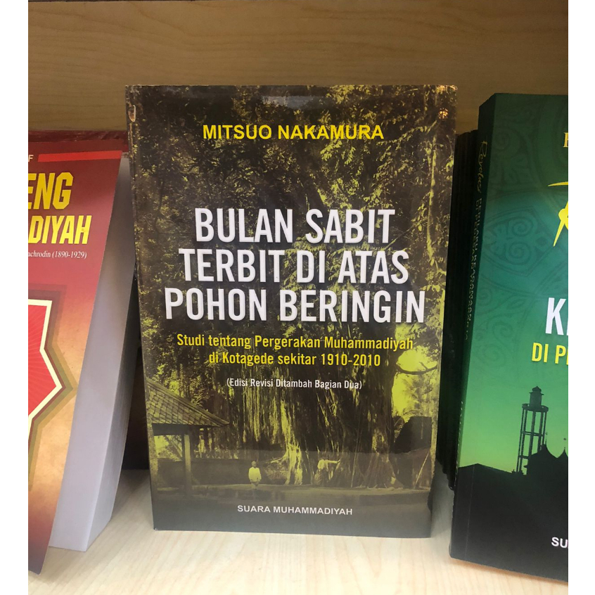 The Crescent Moon on the Banyan Tree: A Study of the Muhammadiyah ...