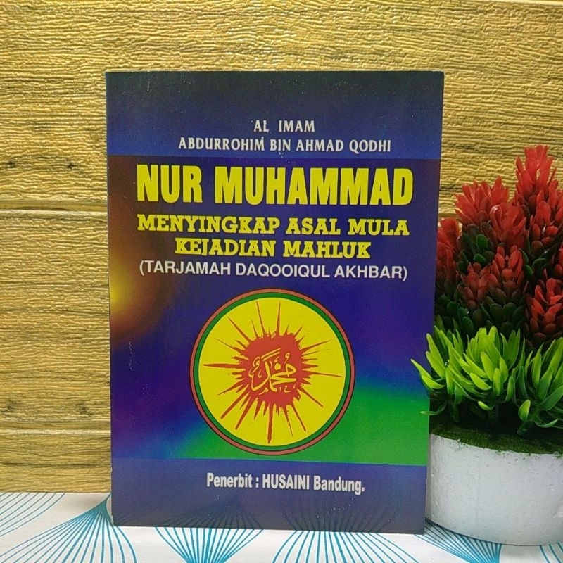 Nur Muhammad reveals the origins of creatures translated daqoiqul Akbar ...