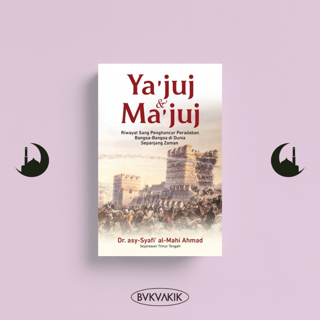 Ya'juj & Ma'Juj - Dr. asy-Syafi'Almahi Ahmad | Shopee Malaysia