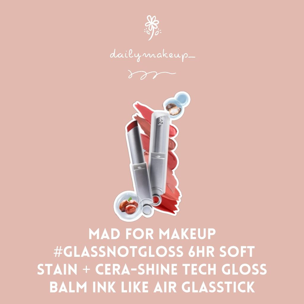 Mad For Makeup Glasstick-GlassNotGloss 6HR Soft Stain+Cera-shine Tech ...