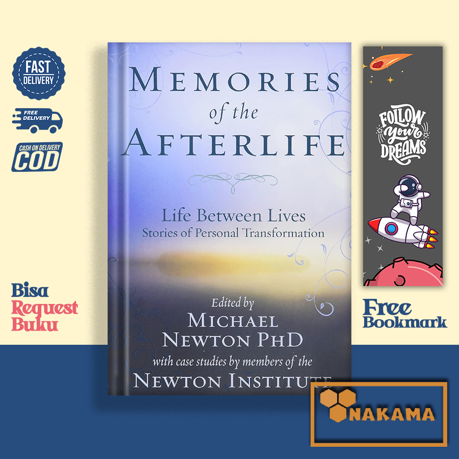Memories of the Afterlife: Life Between Lives Stories of Personal ...