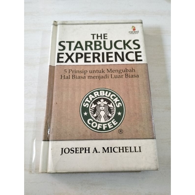 The Starbuck Experience: 5 Principles to Turn Ordinary Things into ...