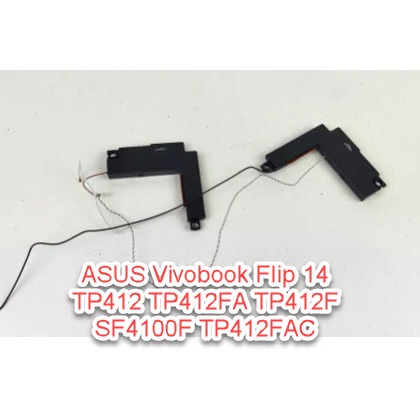 Asus speaker vivobook flip 14 TP412 TP412 TP412FA TP412F SF4100F ...