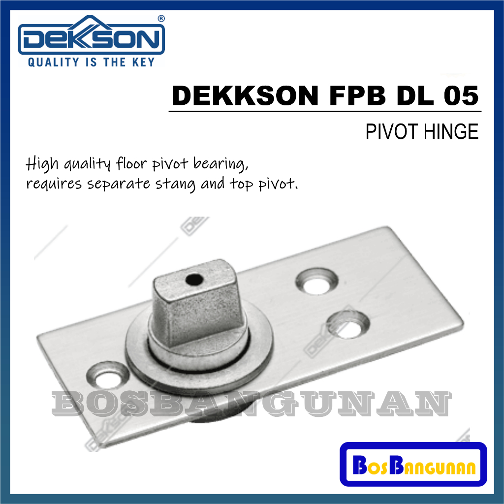 Dekkson FPB DL 05 Side Pivot Hinge Pivot Hinge/ DEKKSON FPB DL 05 FLOOR ...