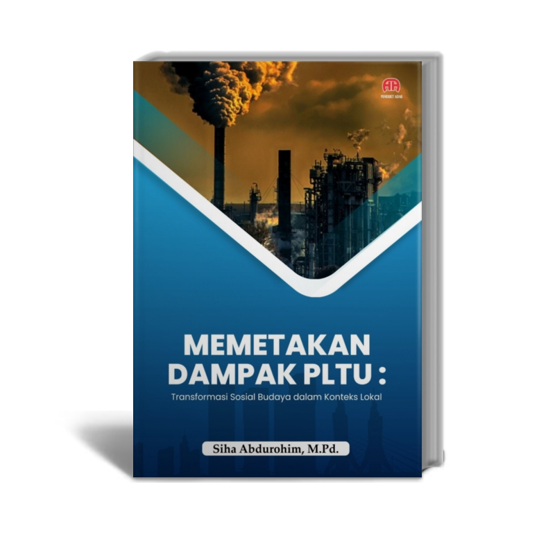 LOKAL Map The Impact Of PLTU: Socio-Cultural Transformation In Local ...